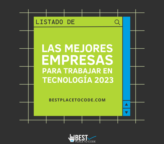 Mejores empresas para trabajar en tech 2023, por Best Place To Code | SG Buzz